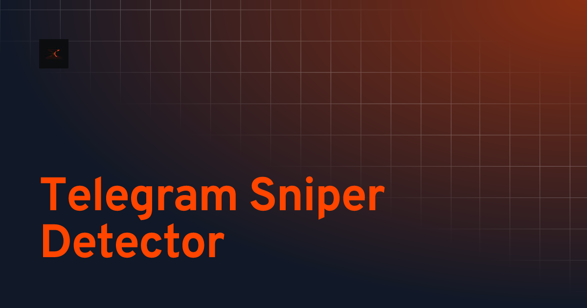 Telegram Sniper Detector | Forge