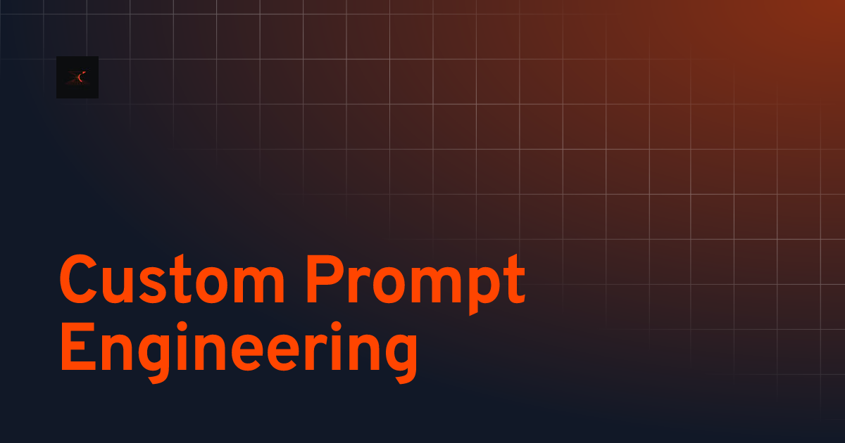Custom Prompt Engineering | Forge
